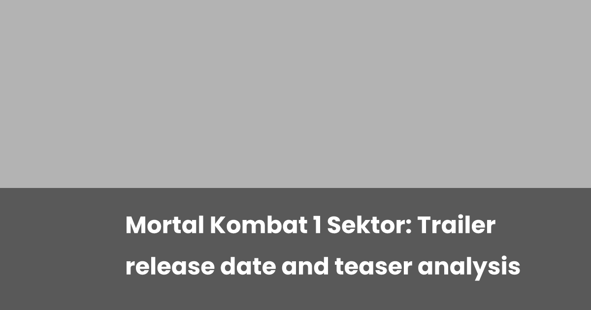 Mortal Kombat 1 Sektor: Trailer release date and teaser analysis ...